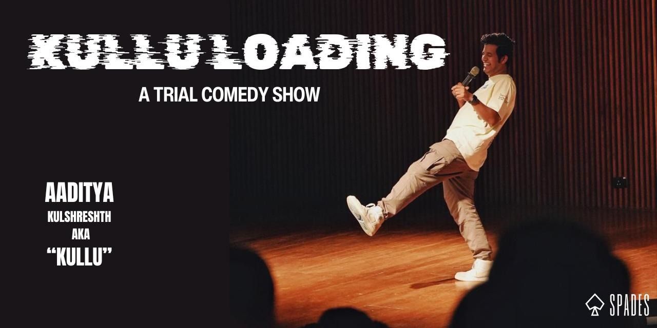 Kullu Loading: A Trial Comedy Show comedy-shows Event Tickets Mumbai ...