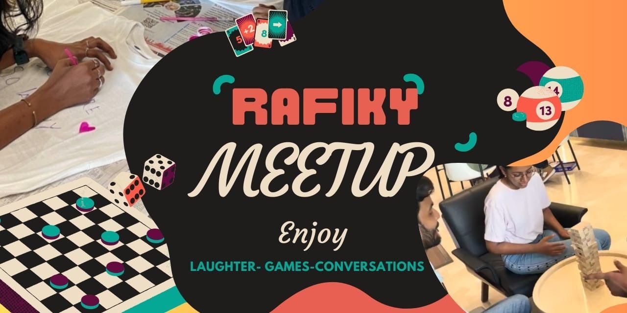 MyRafiky Meetup: Connections and Conversations Meetups Event Tickets ...