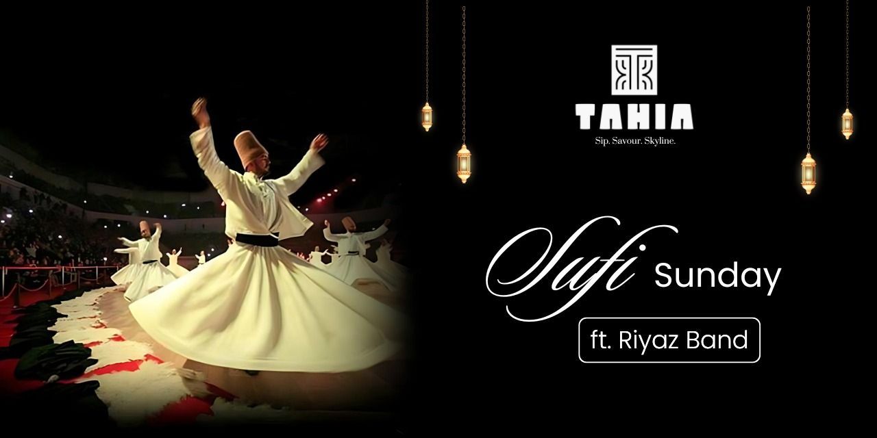 Tahia's Sufi Sunday Night Ft. Riyaz Band music-shows Event Tickets ...