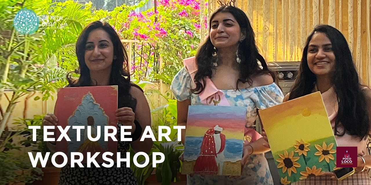 Texture Art Workshop - By The Artsy Circle workshops Event Tickets ...