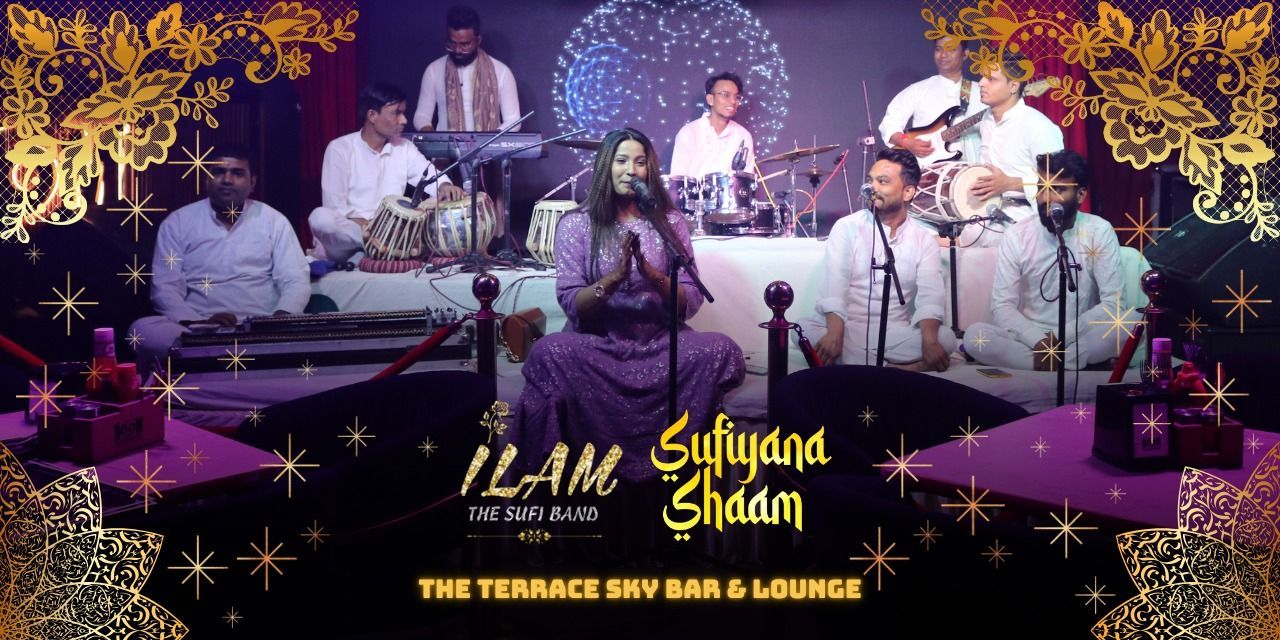 Sufi Night feat ilum Sufi Band music-shows Event Tickets Delhi-NCR - BookMyShow