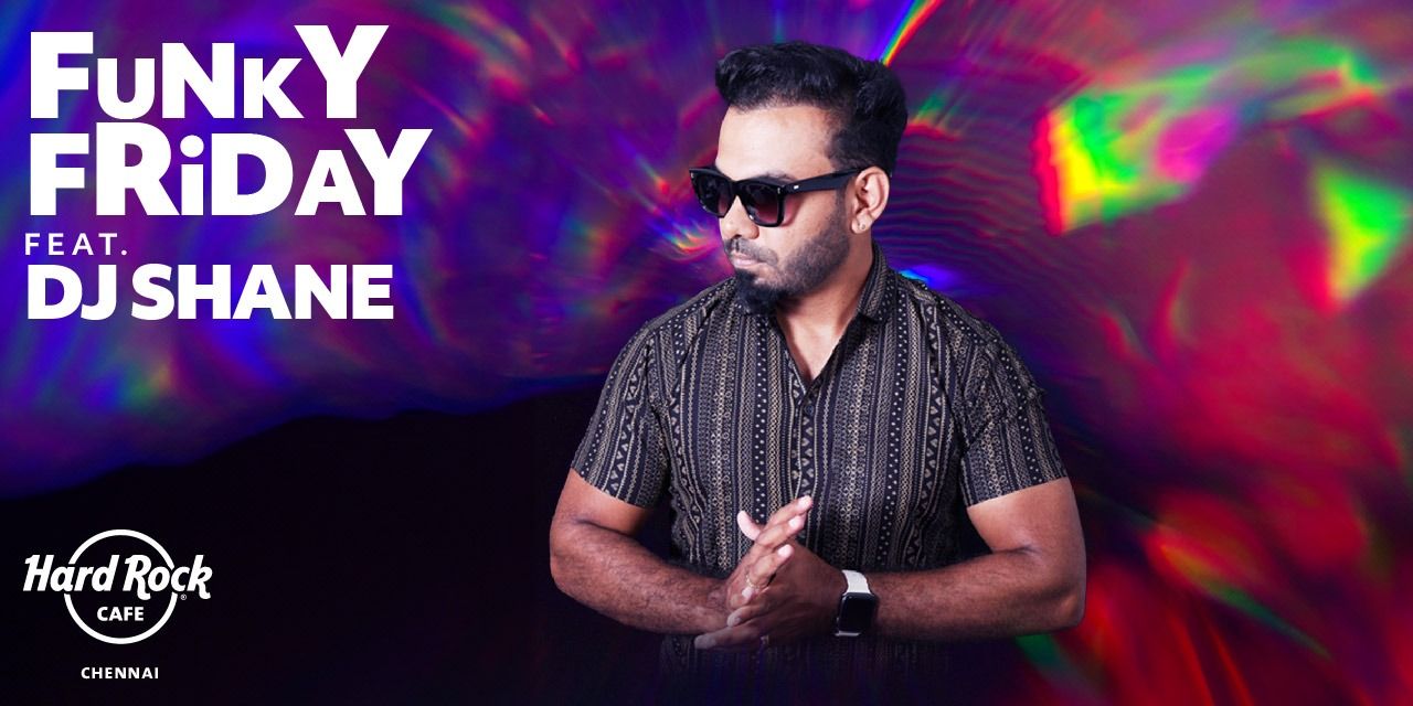 Funky Friday ft. DJ Shane music-shows Event Tickets Mumbai - BookMyShow