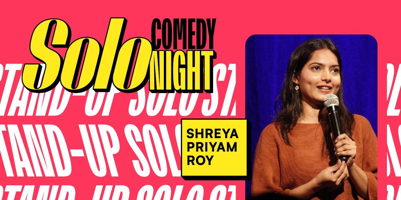 Premium Roy by Shreya Priyam Roy comedy-shows Event Tickets Mumbai - BookMyShow