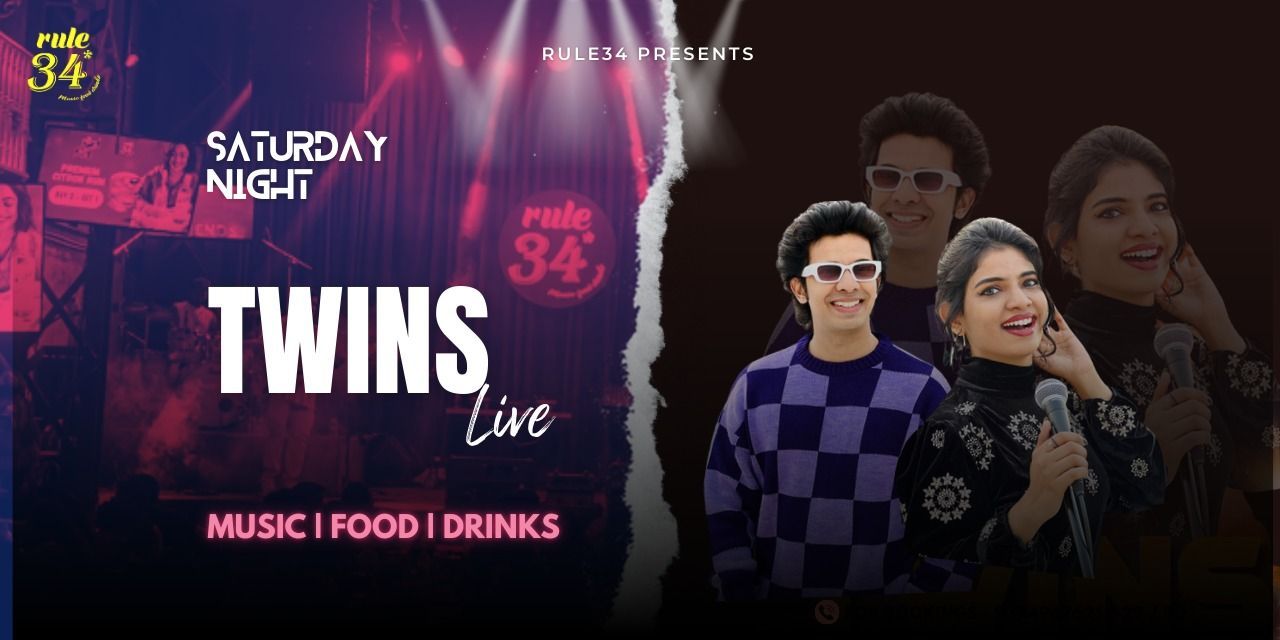 Twins Live at Rule 34 music-shows Event Tickets Mumbai - BookMyShow