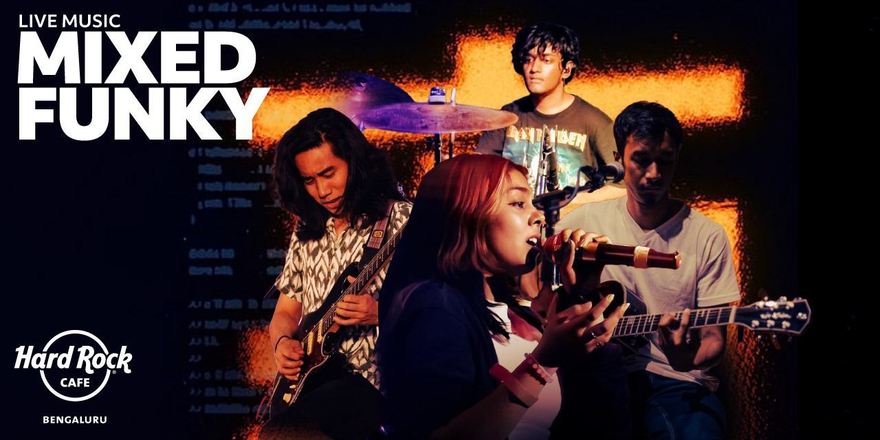 Mixed Funky (Pop Rock) music-shows Event Tickets Bengaluru - BookMyShow