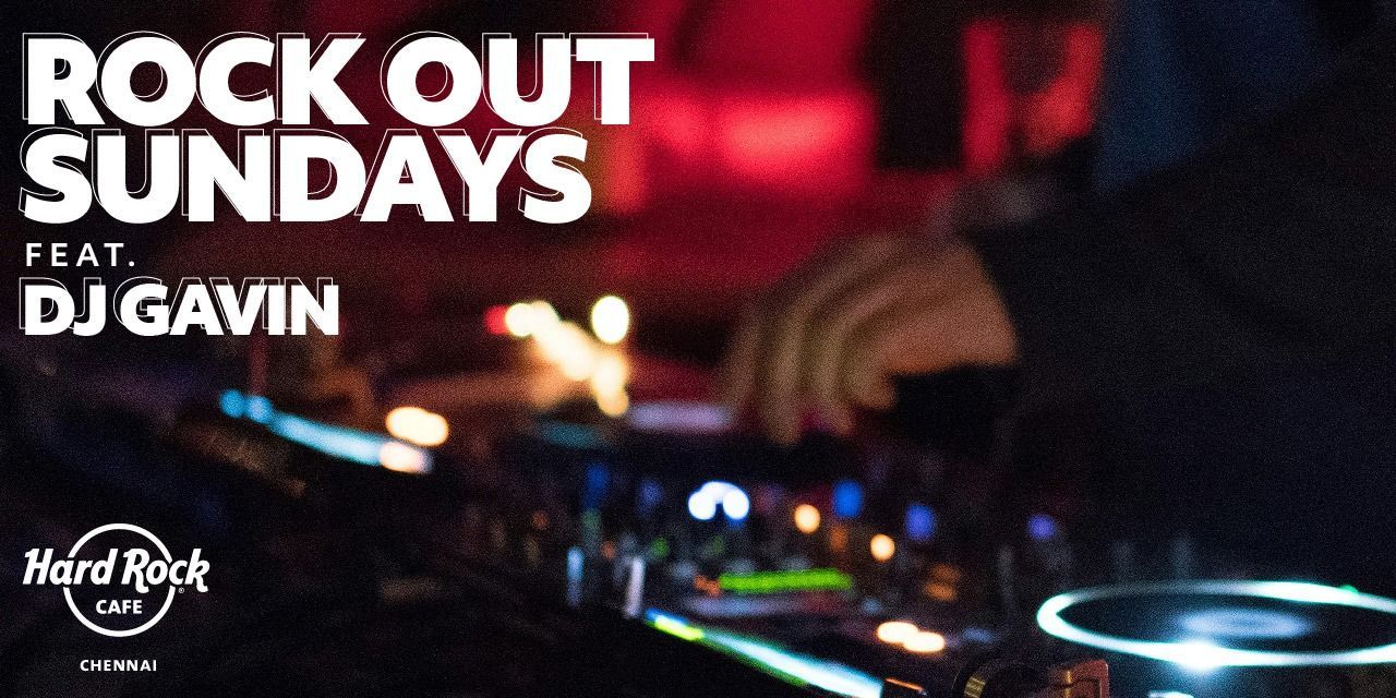 Rock Out Sundays ft. DJ Gavin music-shows Event Tickets Mumbai - BookMyShow
