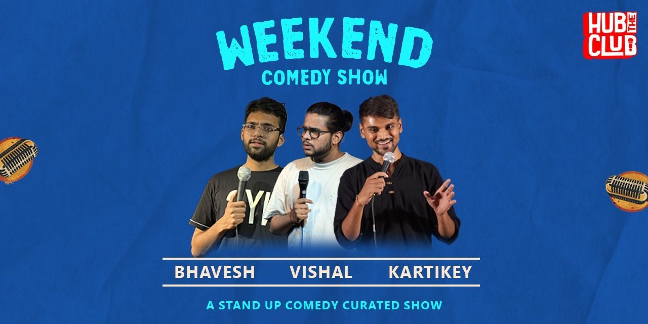 Weekend comedy show comedy-shows Event Tickets Surat - BookMyShow