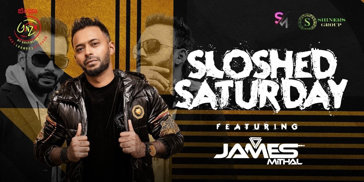 SLOSHED Saturday | parties Tickets Bengaluru - BookMyShow