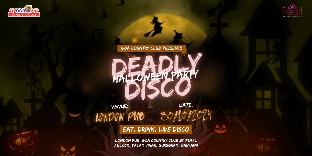 Deadly Disco: Halloween Party | food-and-drinks Tickets Delhi-NCR ...