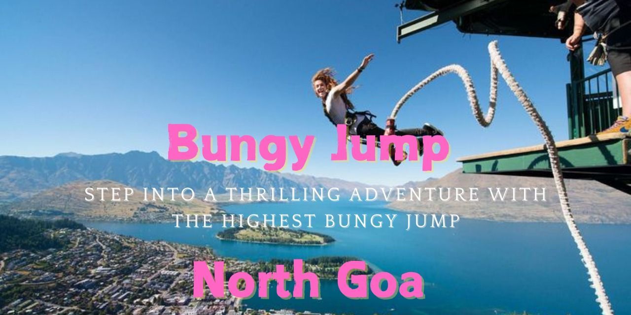 Bungy Jump in North Goa | adventure Tickets Goa - BookMyShow
