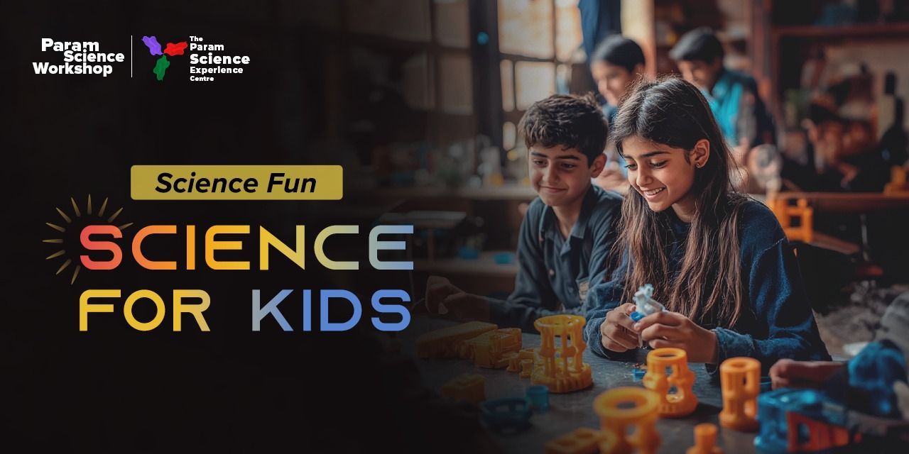 Science For Kids workshops Event Tickets Bengaluru - BookMyShow