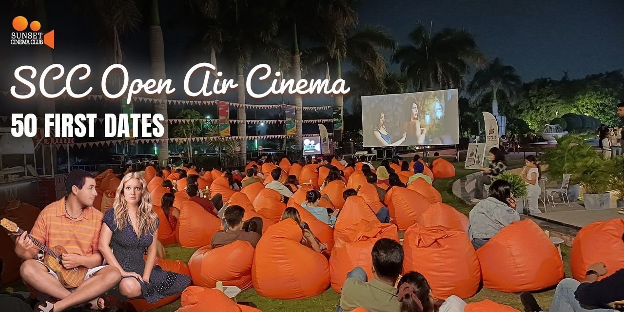 SCC Open Air Cinema - 50 First Dates screening Event Tickets Mumbai ...