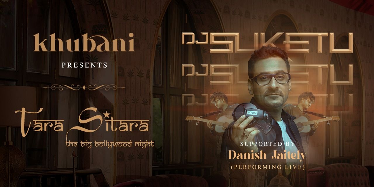 Khubani Presents DJ Suketu x Danish Jaitely Live music-shows Event ...