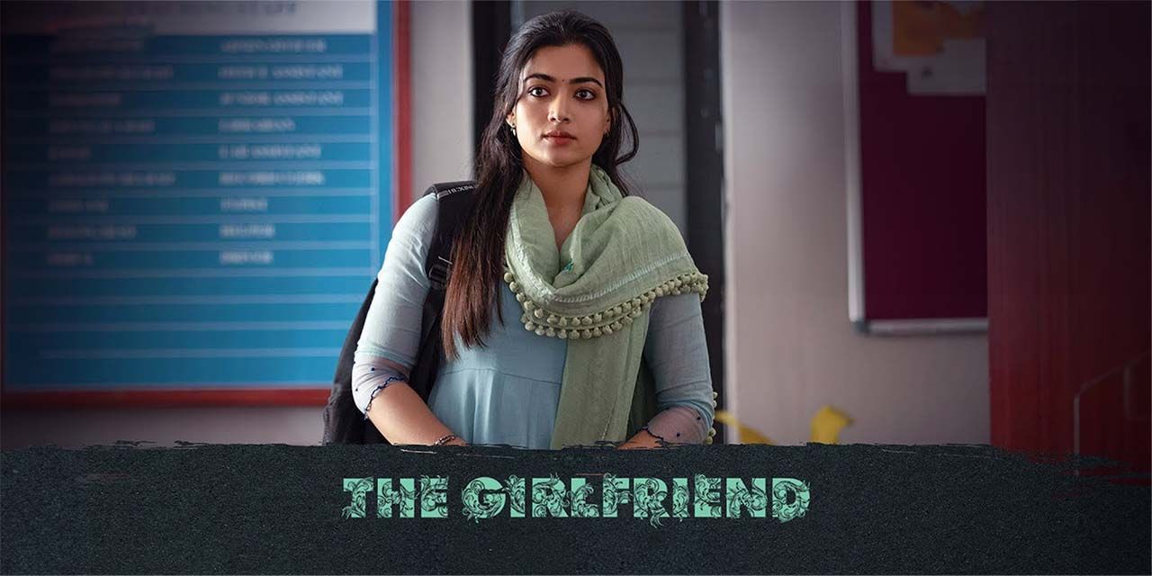 The Girlfriend (2025) - Movie | Reviews, Cast & Release Date in ...