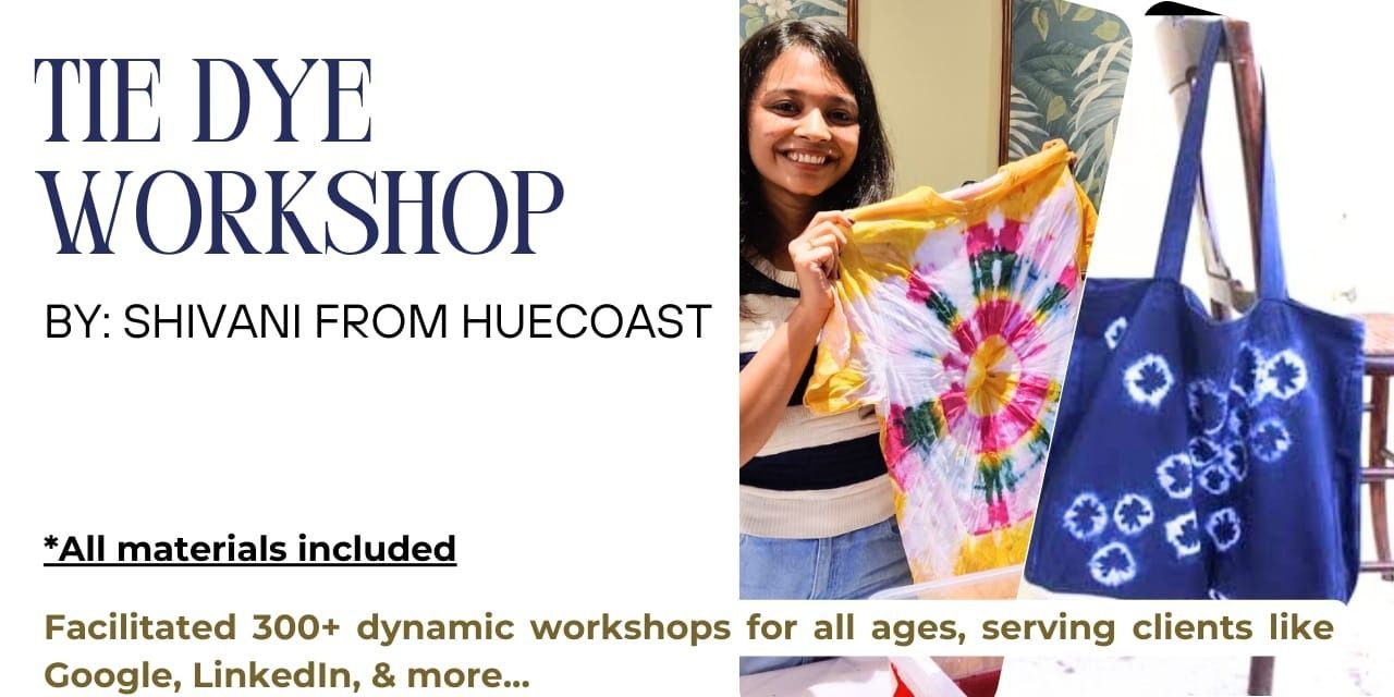 Tie Dye workshop with HueCoast- T-shirt/Tote Bag workshops Event Tickets Ahmedabad - BookMyShow