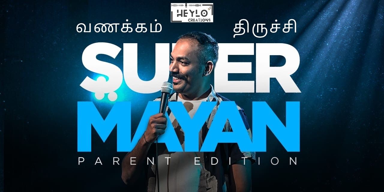 Super Mayan comedy-shows Event Tickets Trichy - BookMyShow
