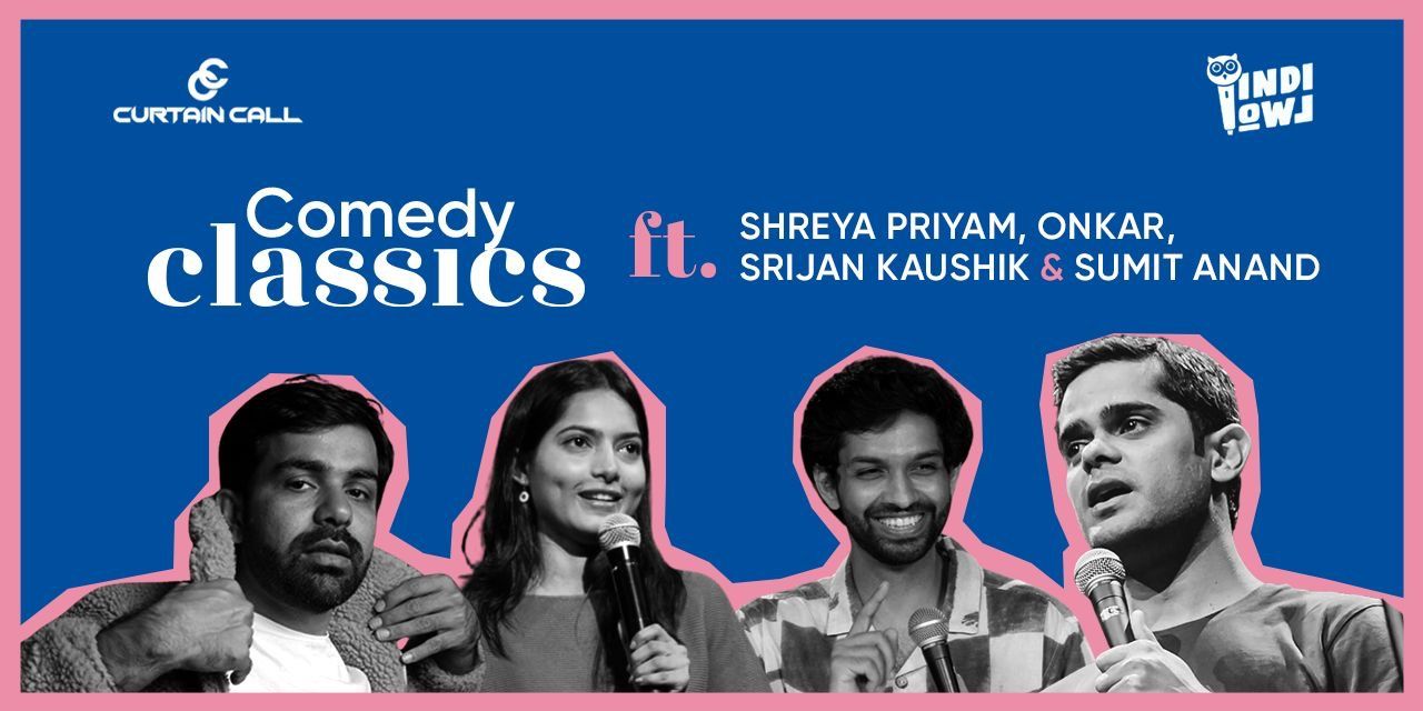 Comedy Classics comedy-shows Event Tickets Delhi-NCR - BookMyShow