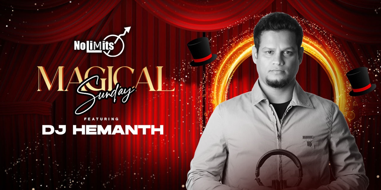Magical Sunday ft Dj Hemanth music-shows Event Tickets Mumbai - BookMyShow