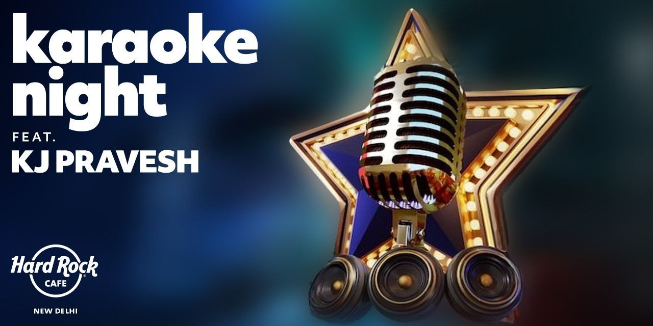 Karaoke Nights ft. KJ Pravesh | nightlife Tickets Delhi-NCR - BookMyShow