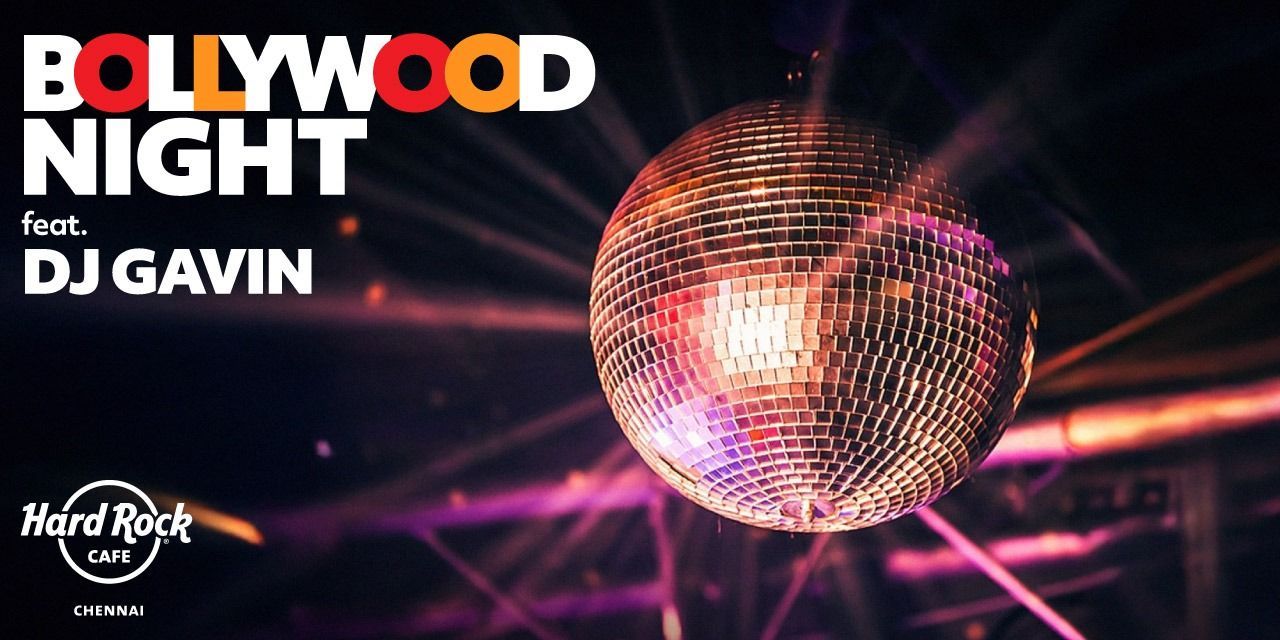 Bollywood Night ft. DJ Gavin | nightlife Tickets Chennai - BookMyShow