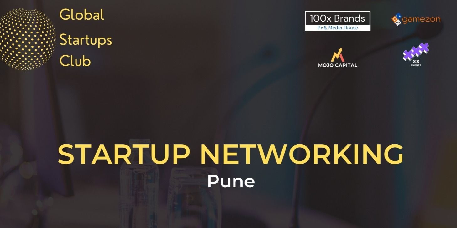 GLOBAL STARTUPS CLUB STARTUP NETWORKING Pune 2025 conferences Event ...
