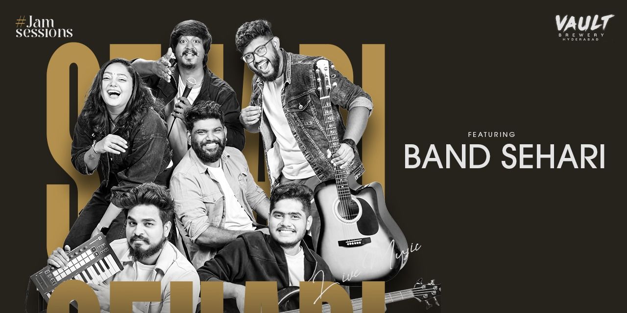 Friday Jam Sessions Ft. BAND SEHARI music-shows Event Tickets Hyderabad ...