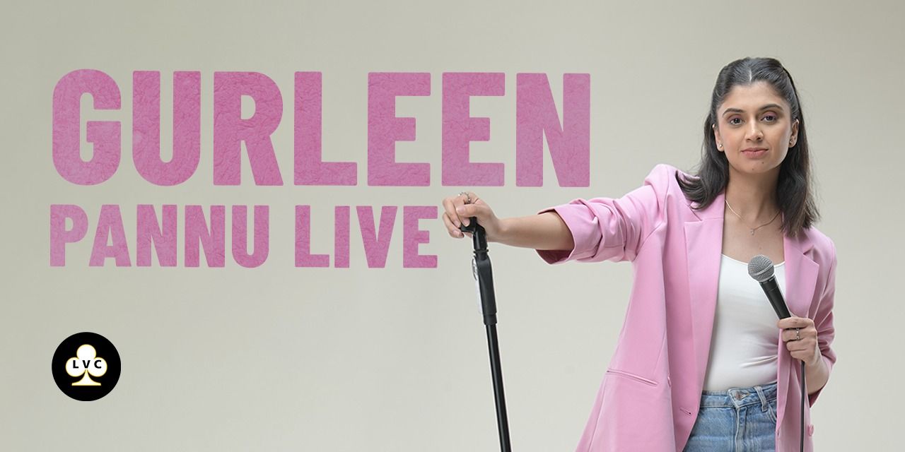 Gurleen Pannu Live comedy-shows Event Tickets Mumbai - BookMyShow