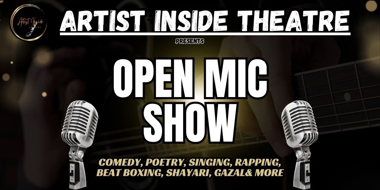 Open Mic - Comedy, Shayari, Singing, Rapping performances Event Tickets ...