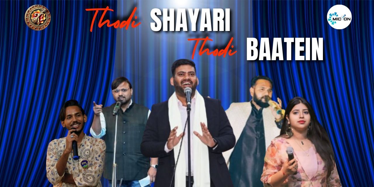 Thodi Shayari Thodi Baatein performances Event Tickets Delhi-NCR ...
