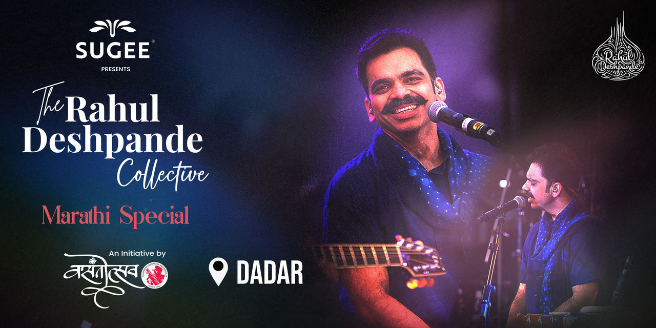 The Rahul Deshpande Collective- Marathi music-shows Event Tickets ...