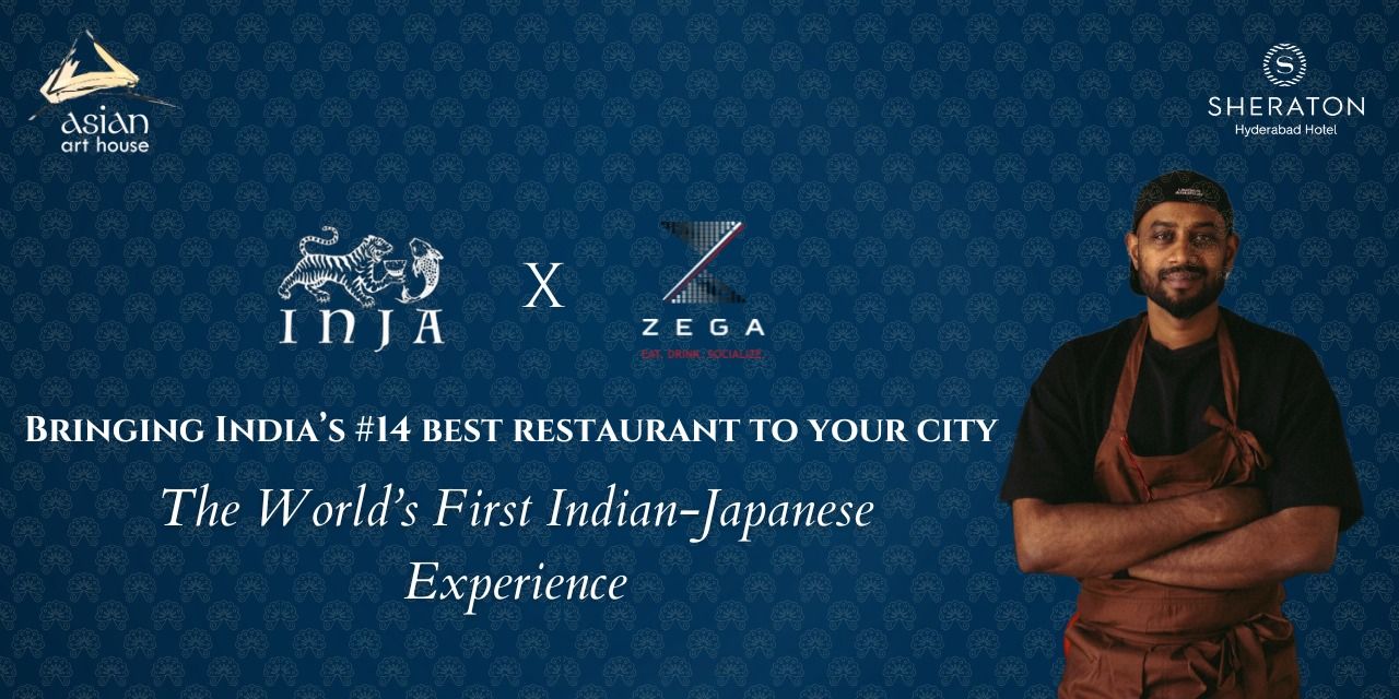 Inja X Zega | food-and-drinks Tickets Hyderabad - BookMyShow