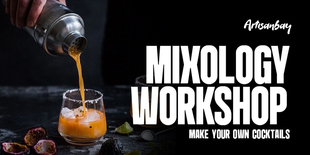 Mixology Workshop at Akan workshops Event Tickets Hyderabad - BookMyShow