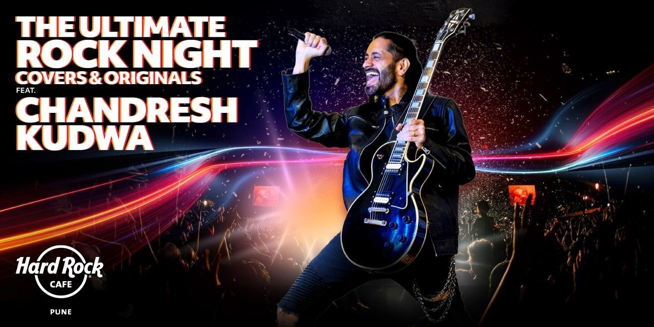 Ultimate Rock Night ft. Chandresh Kudwa music-shows Event Tickets Pune ...