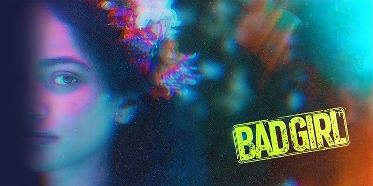 Bad Girl Tamil 2025 Movie Reviews Cast And Release Date In