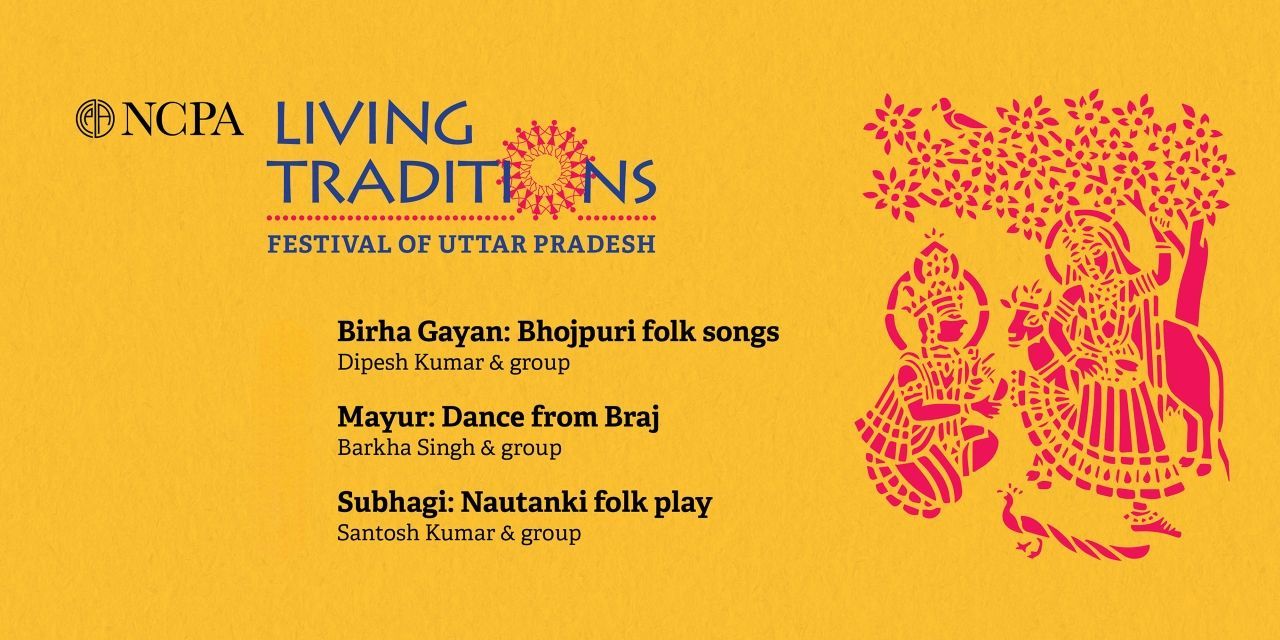 Living Traditions-Festival of Uttar Pradesh: Day2 performances Event Tickets Mumbai - BookMyShow
