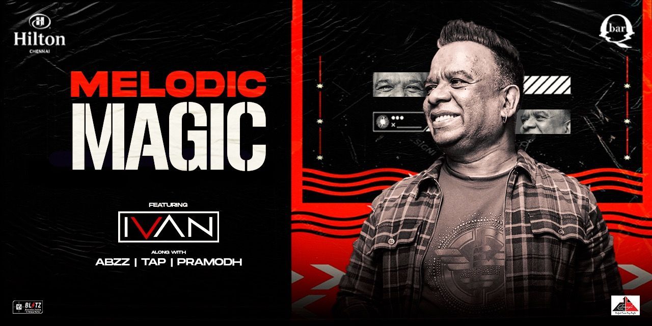 MELODIC MAGIC FT, IVAN music-shows Event Tickets Mumbai - BookMyShow