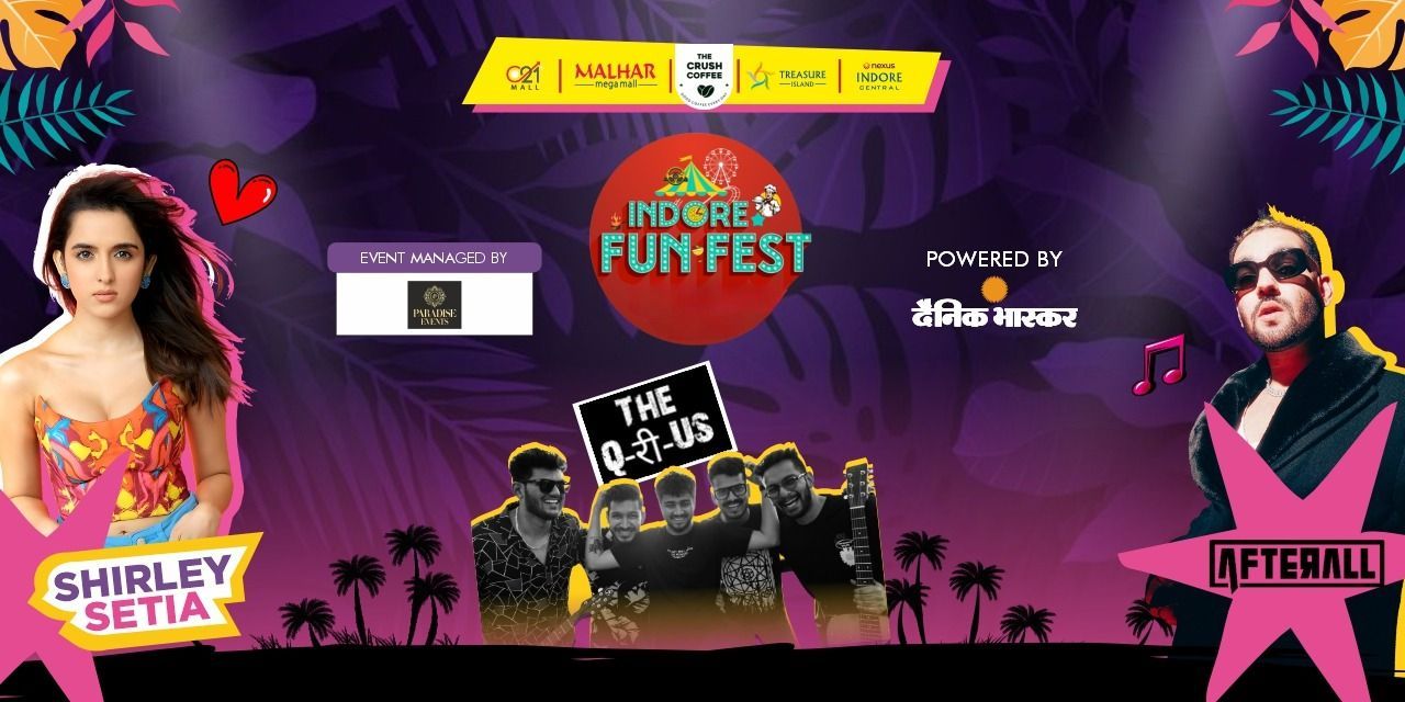 Indore Fun- Fest music-shows Event Tickets Mumbai - BookMyShow