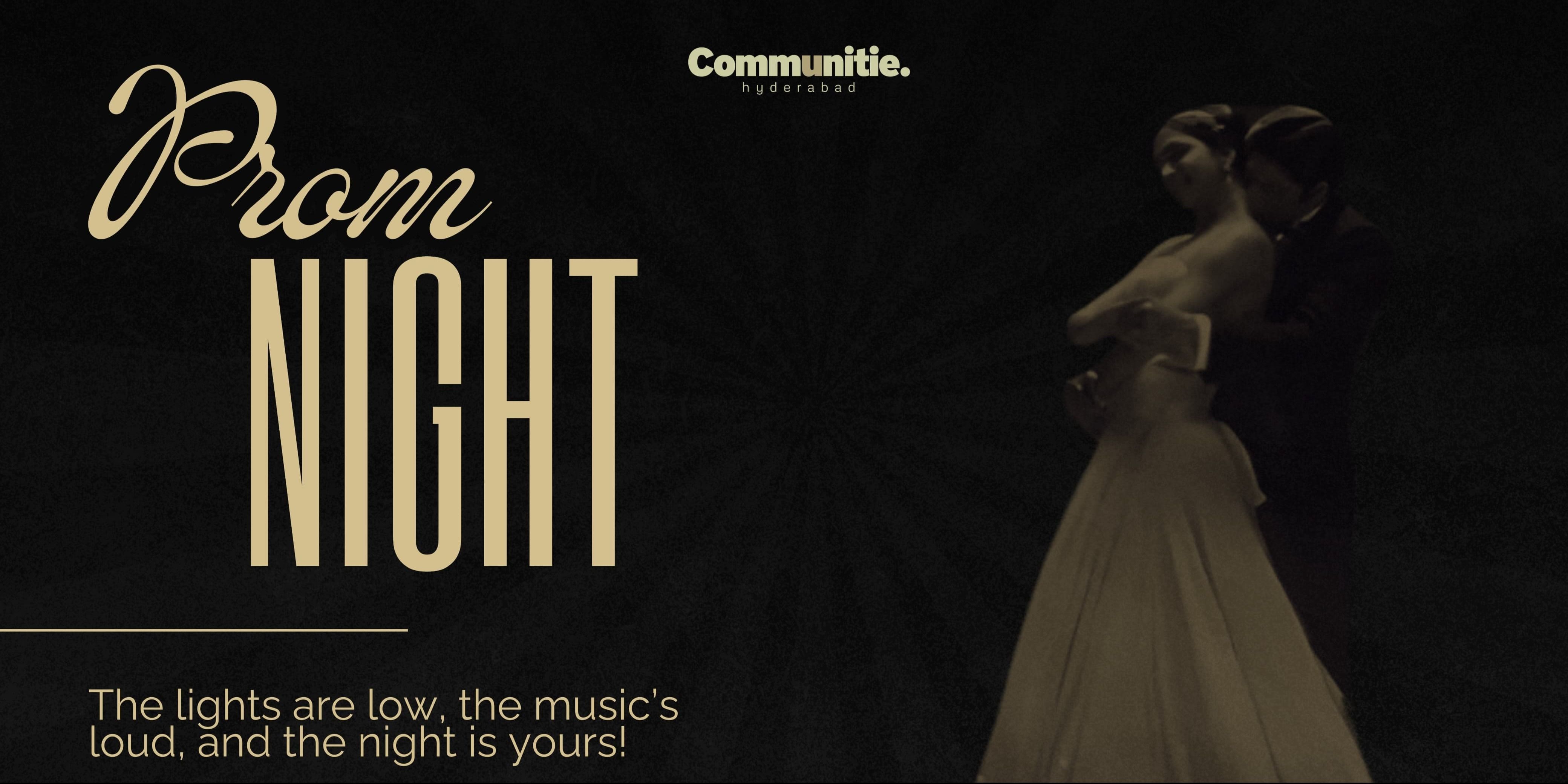 Prom Night music-shows Event Tickets Hyderabad - BookMyShow
