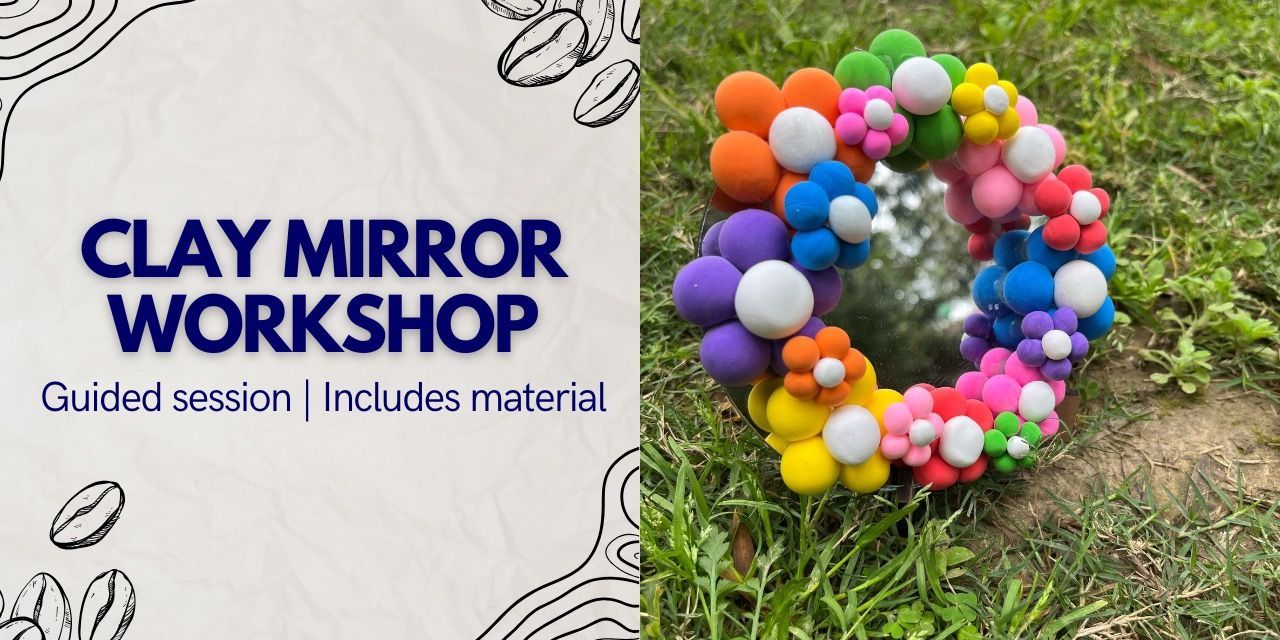 Clay Mirror Workshop workshops Event Tickets Delhi-NCR - BookMyShow