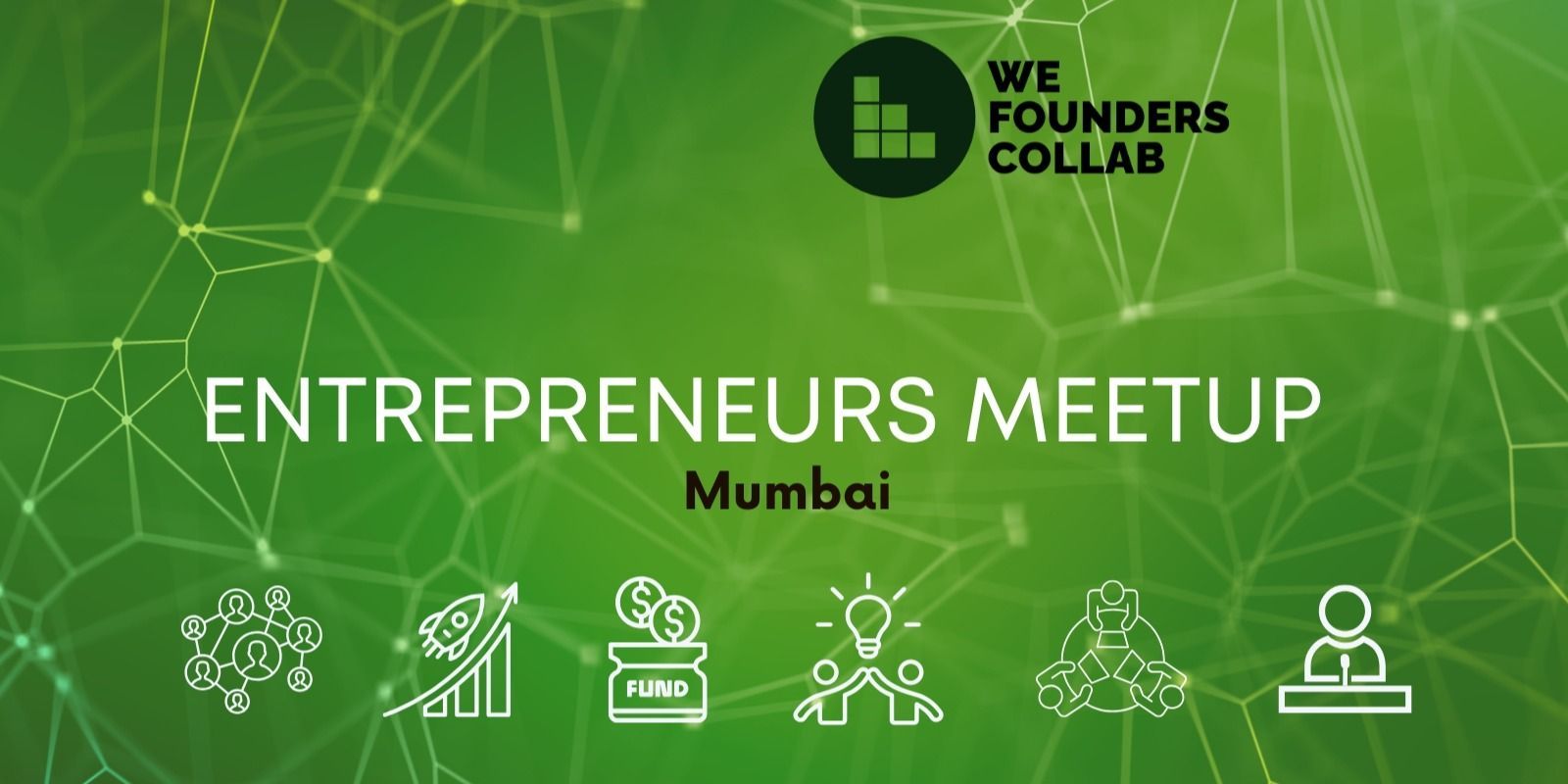 Entrepreneurs Meetup by We Founders Collab Mumbai meetups Event Tickets ...