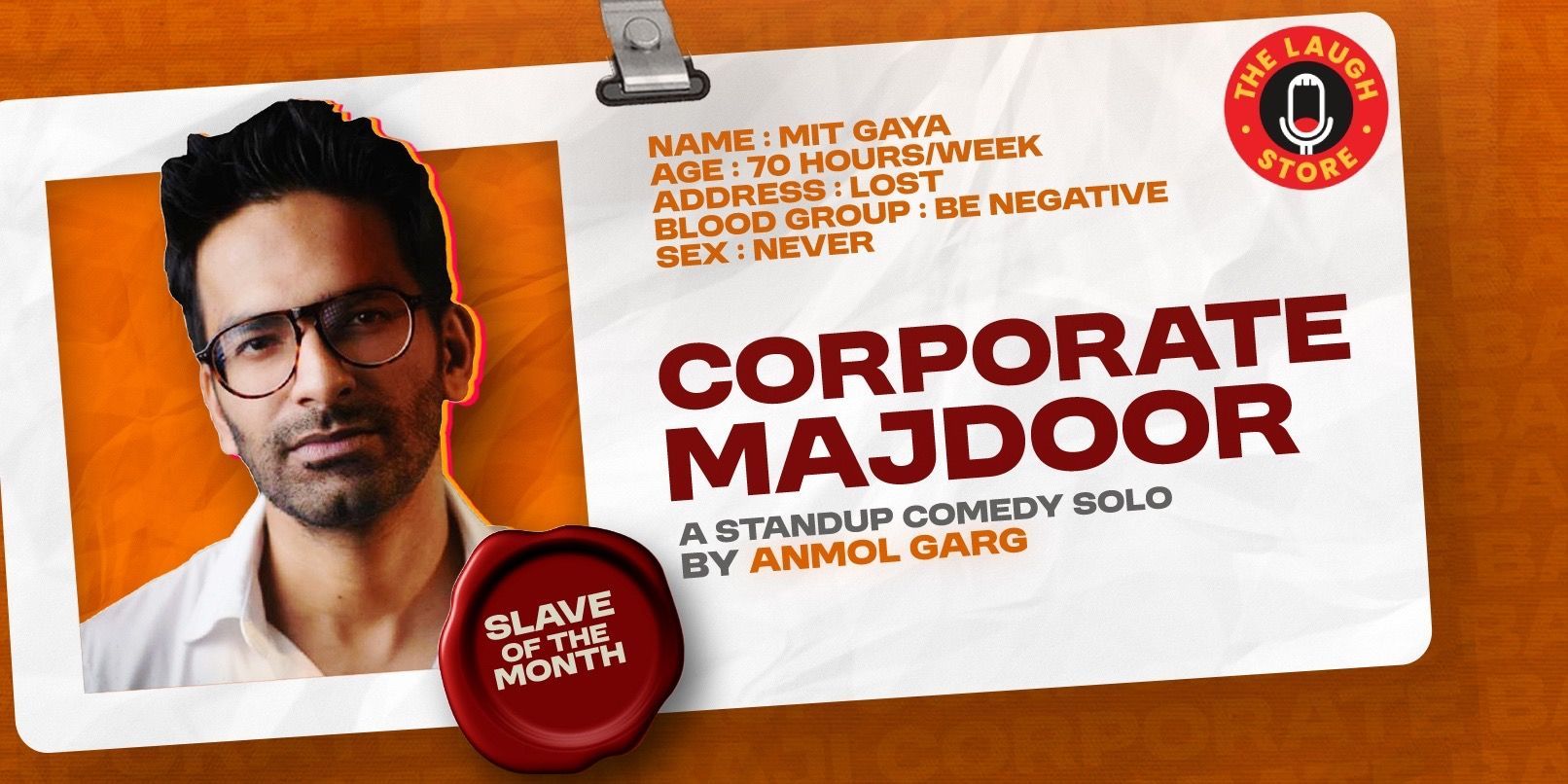 Corporate Majdoor ft. Anmol Garg comedy-shows Event Tickets Delhi-NCR - BookMyShow