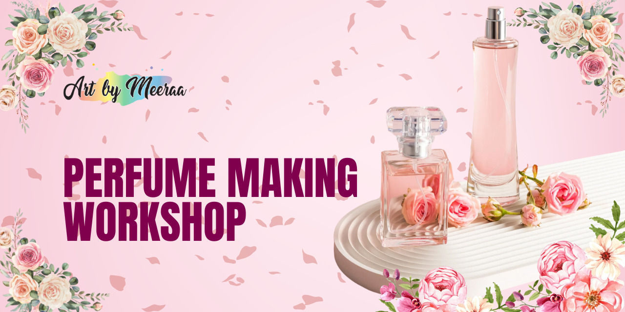 Perfume Making Workshop workshops Event Tickets Mumbai - BookMyShow