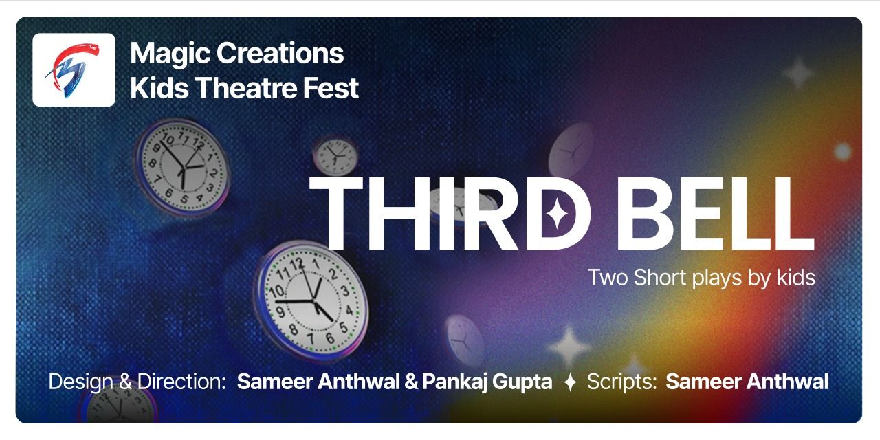 Third Bell Kids Theatre Fest by Magic Creations kids Event Tickets ...