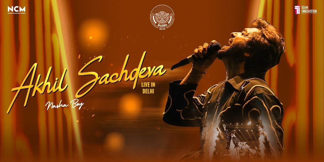 Akhil Sachdeva - Live in Delhi music-shows Event Tickets Delhi-NCR ...