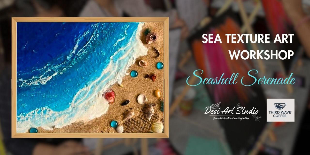 Sea Texture Art Workshop - Desi Art Studio workshops Event Tickets Mumbai - BookMyShow