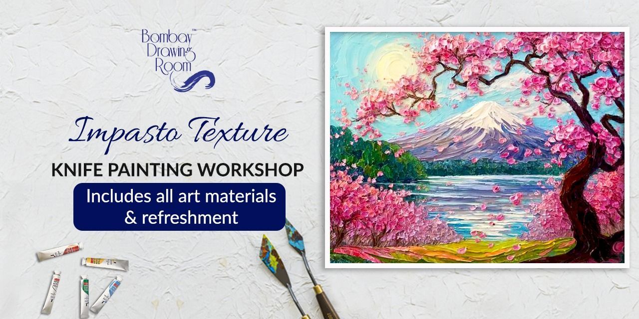 Mount Fuji Impasto Texture Knife Painting Workshop workshops Event Tickets Mumbai - BookMyShow
