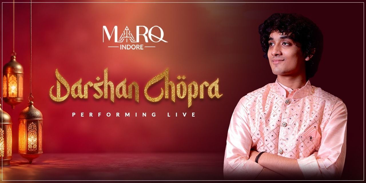 Sufi Night by Darshan Chopra at MARQ music-shows Event Tickets Indore - BookMyShow