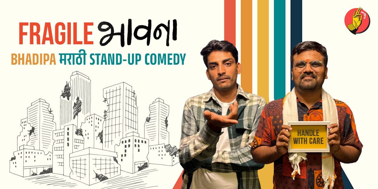 Fragile Bhavna - BhaDiPa LIVE Comedy Shows Event Tickets - BookMyShow