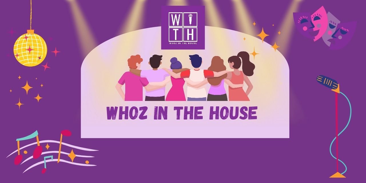Whoz in the House meetups Event Tickets Pune - BookMyShow
