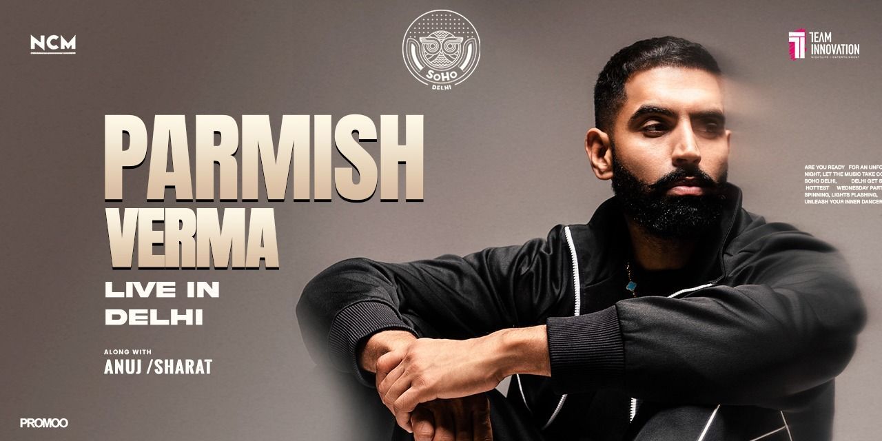 Parmish Verma - Live at SoHo Delhi music-shows Event Tickets Delhi-NCR ...